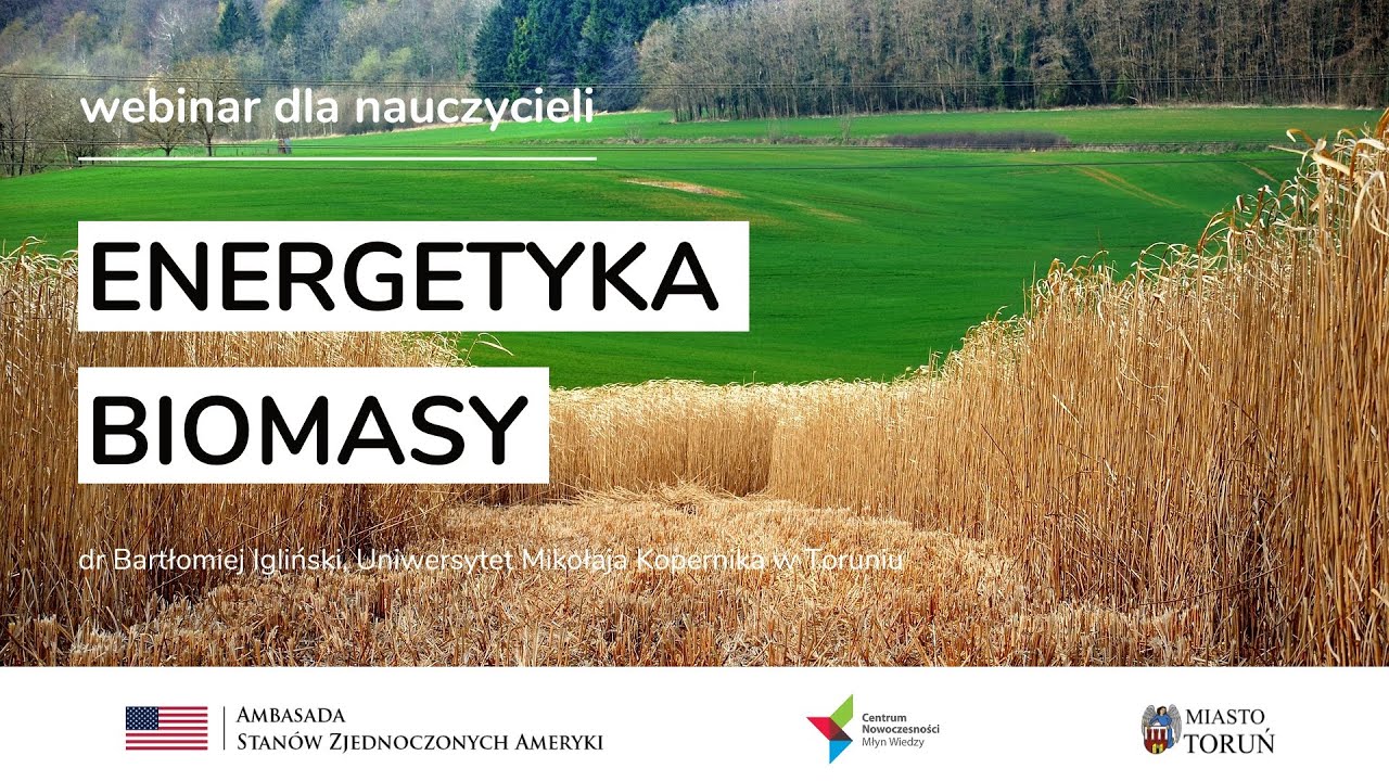 Webinar "Energetyka biomasy" - YouTube