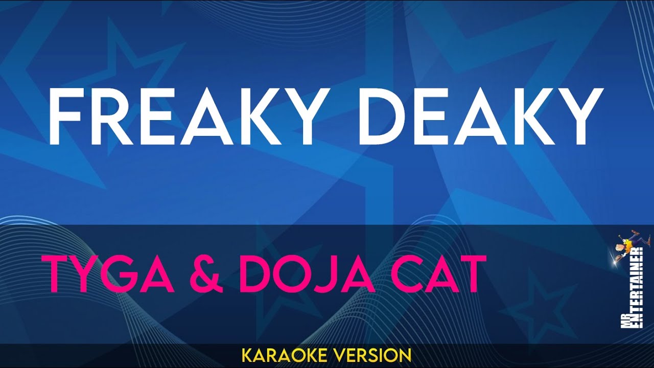 Freaky Deaky - Tyga & Doja Cat (KARAOKE) - YouTube