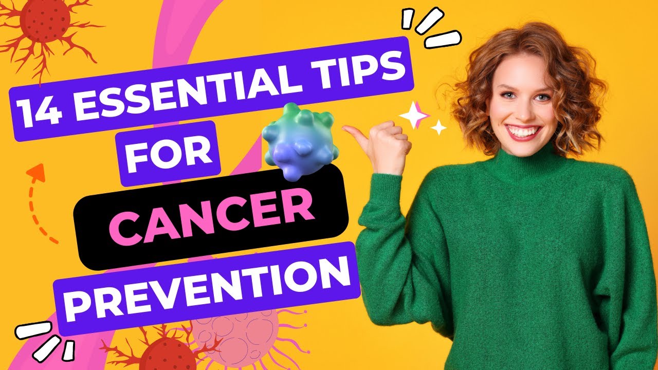 14 Essential Ways to Prevent Cancer: Strategies and Tips - YouTube
