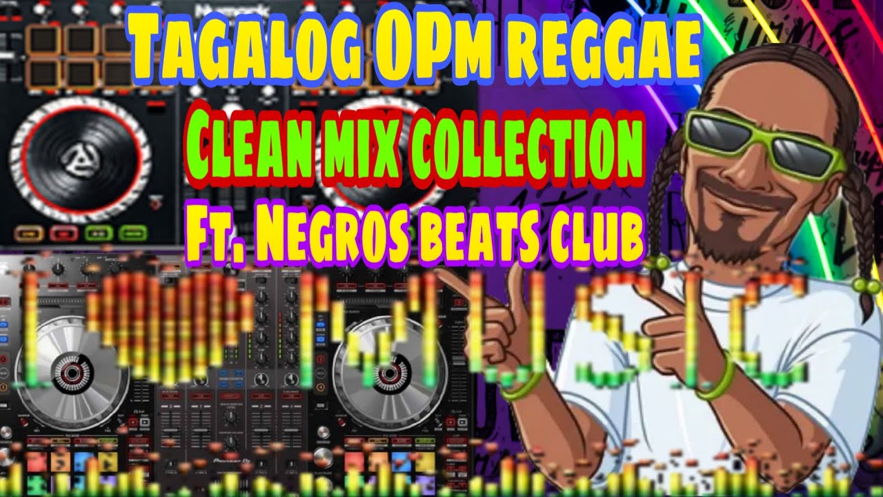 OPM songs tagalog reggae clean remix collection | Old reggae music s ...