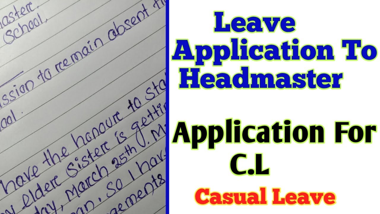 Sick Leave Application To Principal | C.L Application To Headmaster ...