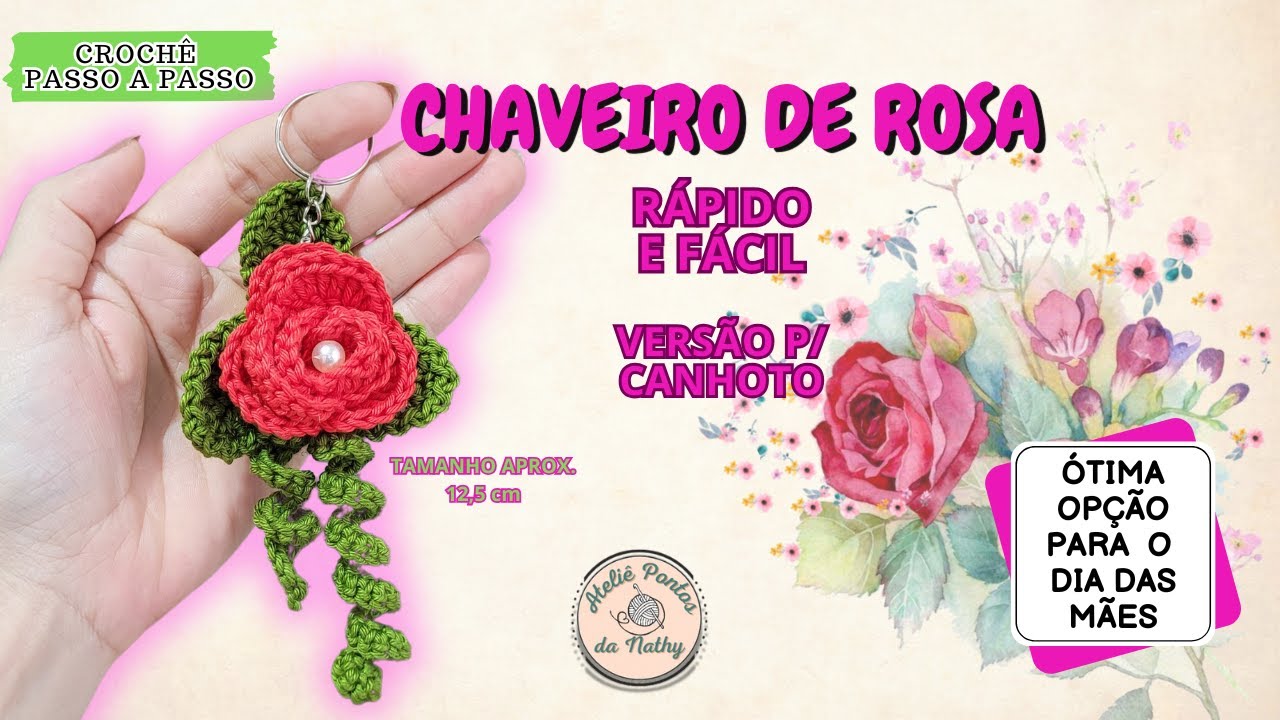 P/ CANHOTO CHAVEIRO DE CROCHÊ ROSA SUPER FÁCIL - CHAVEIRO DE CROCHÊ ...