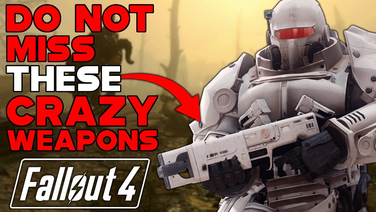 DO NOT MISS THESE CRAZY WEAPONS IN FALLOUT 4 - YouTube