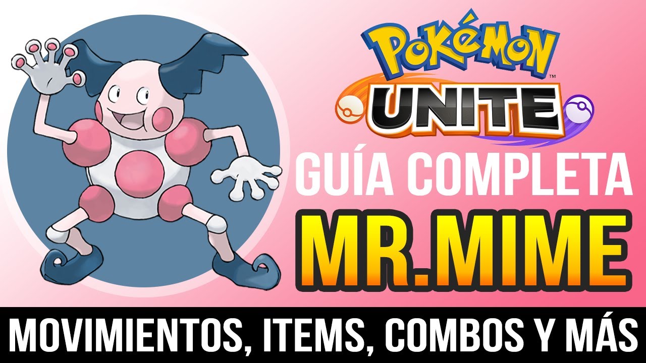 Mr.Mime en POKEMON UNITE - ¡Guía completa! 🤡 El Mimo Molesto - YouTube