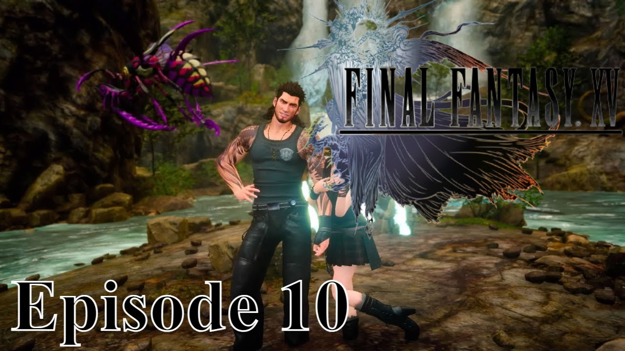 FFXV Casual Playthrough Ep 10 | Malmalam Thicket [Final Fantasy XV ...