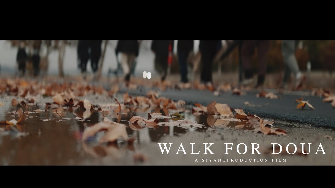 Walk For Doua Lor | A Short Film - YouTube