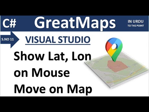 S11 | C# Great Maps Visual Studio | Show Position (Latitude, Longitude ...