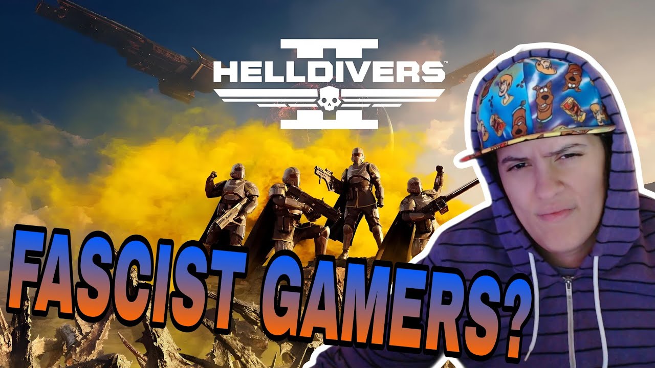 HELLDIVERS 2 Gamers Are Fascists Apparently lol - YouTube