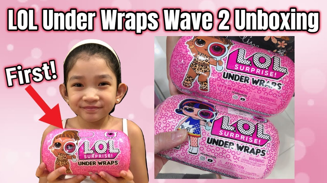 LOL SURPRISE UNDER WRAPS Wave 2 Series 4 FIRST OPENING UNBOXING - YouTube