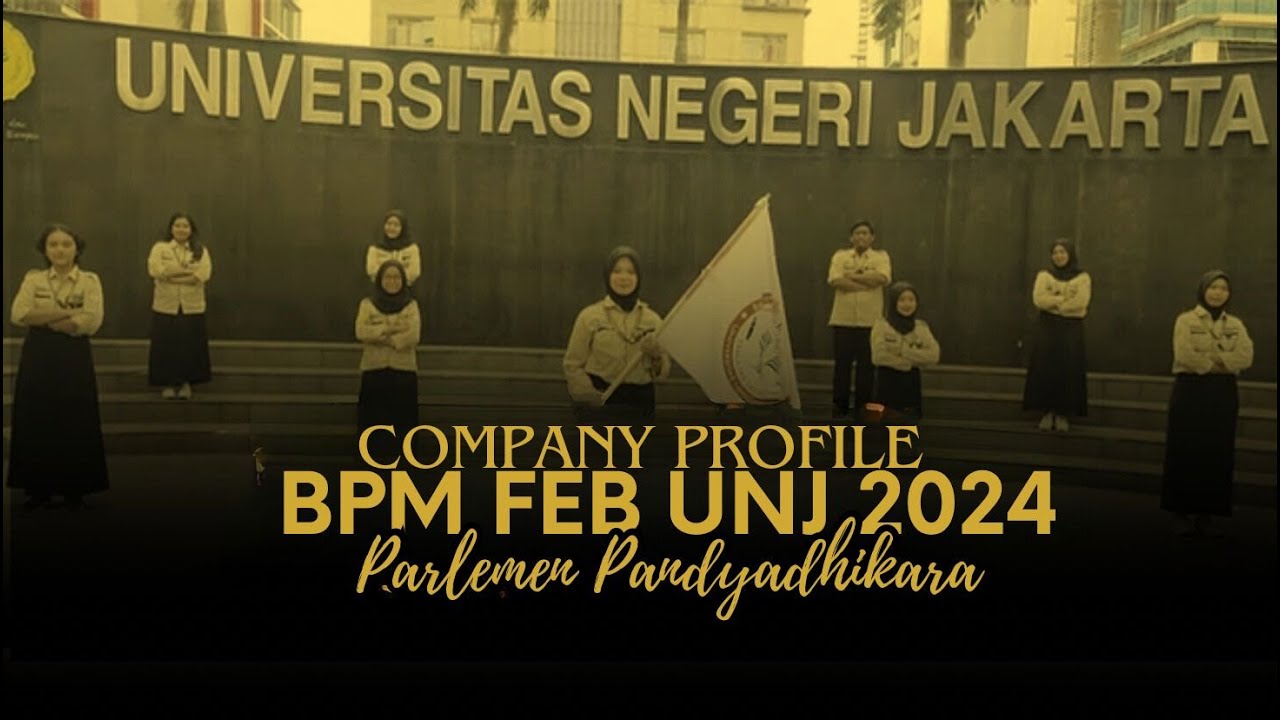 Company Profile BPM FEB UNJ 2024 | Parlemen Pandyadhikara - YouTube