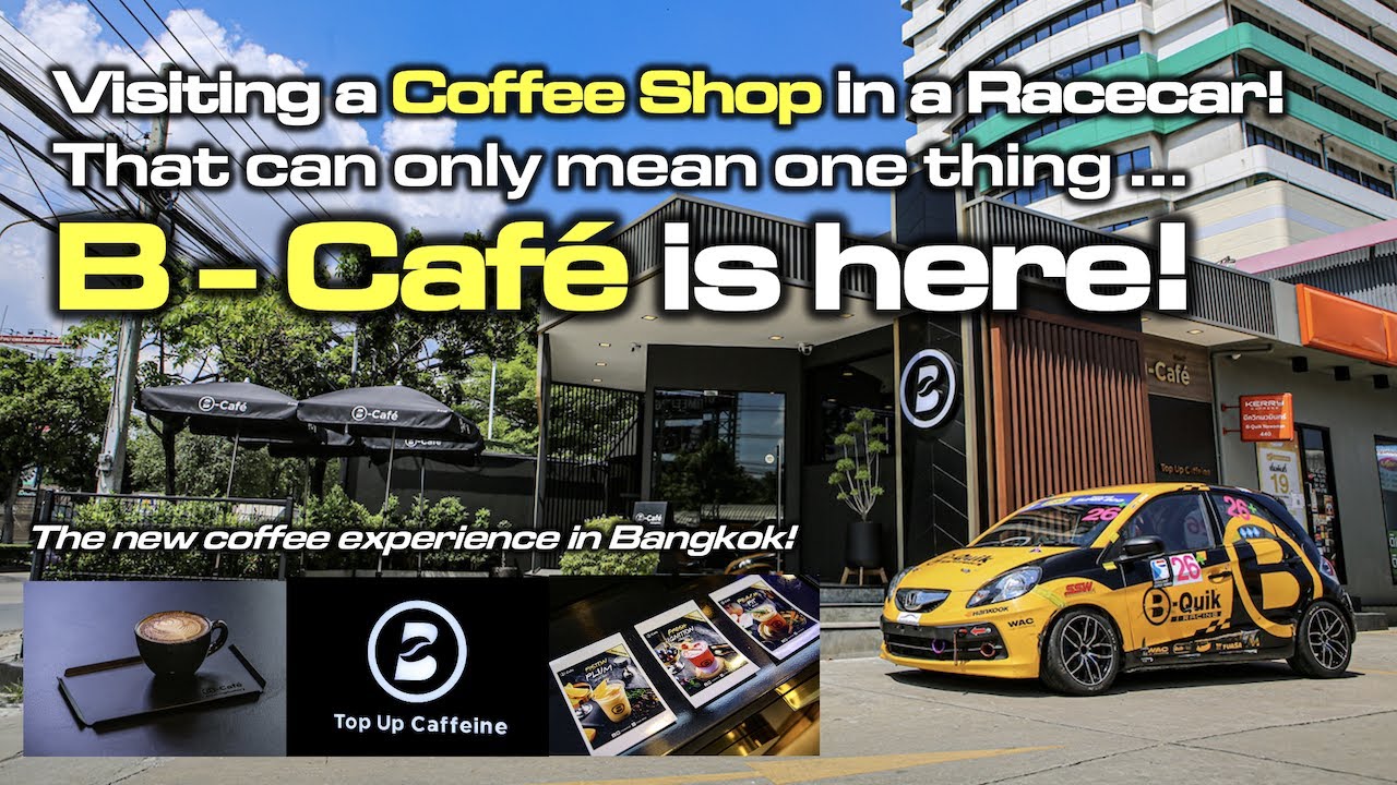 New B-Café Bangkok: When You Just Have To Arrive At A Coffee Shop In A ...