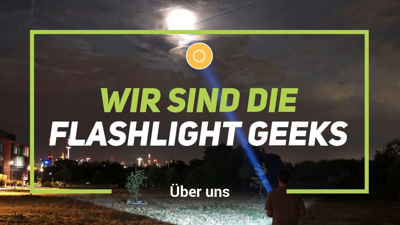 Flashlight Geeks - Über uns - YouTube