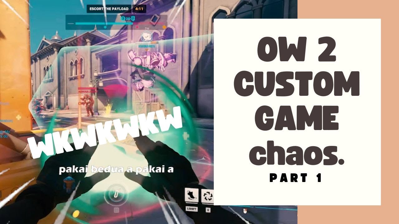 Overwatch 2 Custom Game 5v5 CHAOS [Indonesia] - Part 1 - YouTube