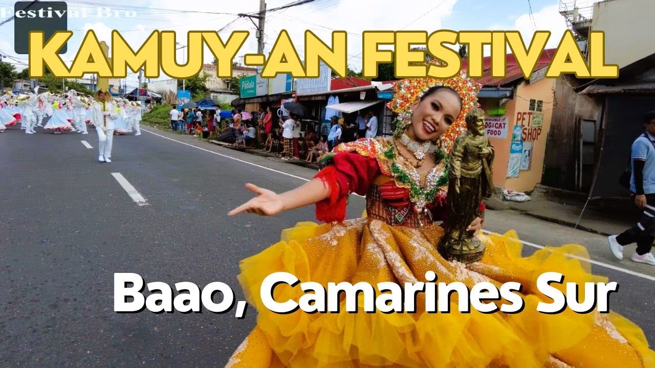 Kamuy-an Festival of Baao, Camarines Sur - Kasanggayahan Festival 2023 ...