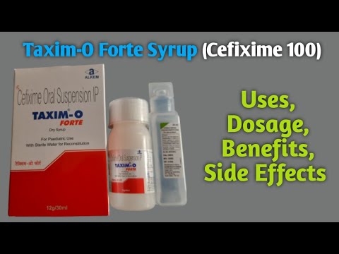 Taxim O Forte Dry Syrup | Cefixime 100 Syrup Use Dose Benefits Side ...