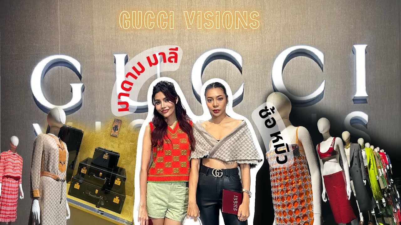 GUCCI VISIONS WITH มาดามมาลี รองอันดับ 4 Miss Grand Thailand 2022 ...