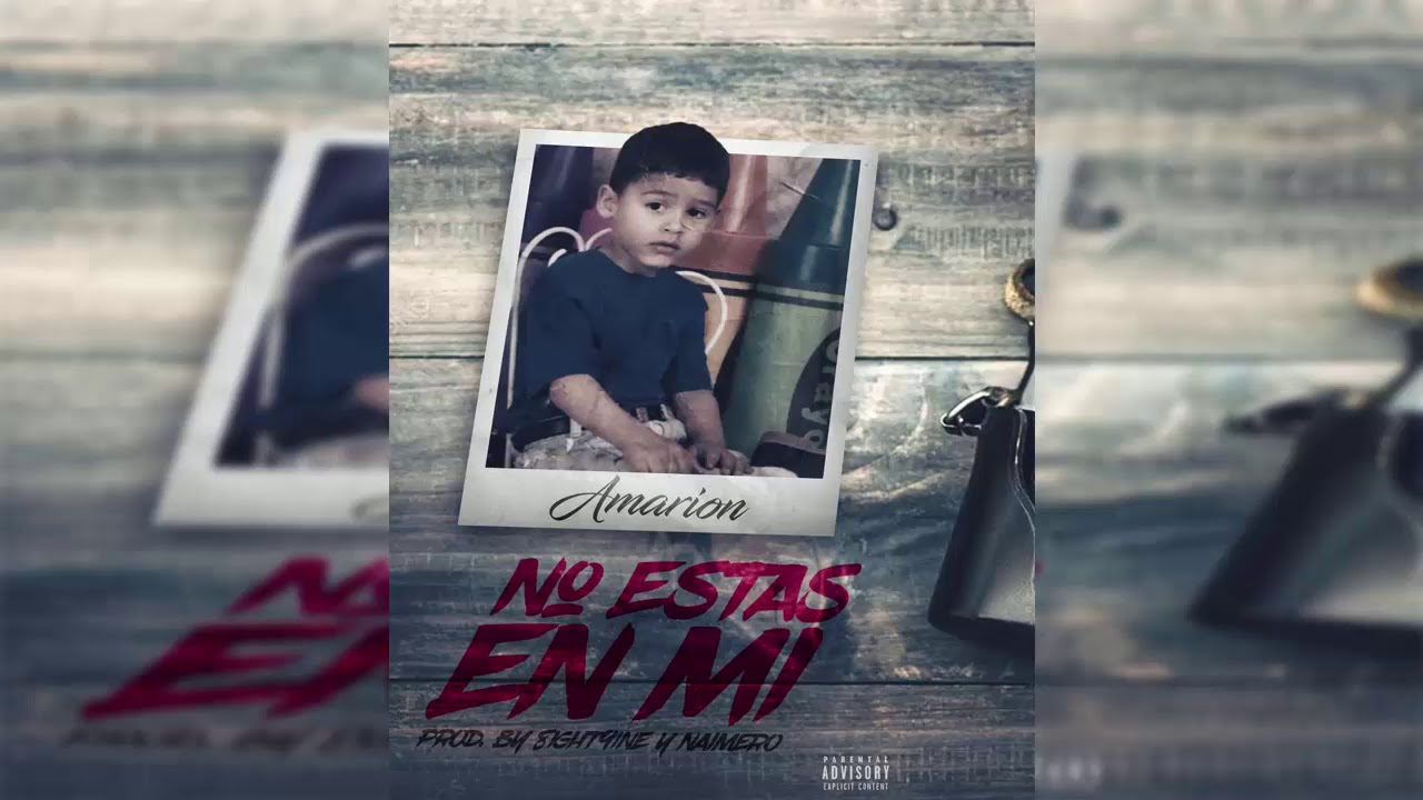 Amarion - No Estás En Mí (Freestyle)(Prod. By 8ight9ine & Naimero ...
