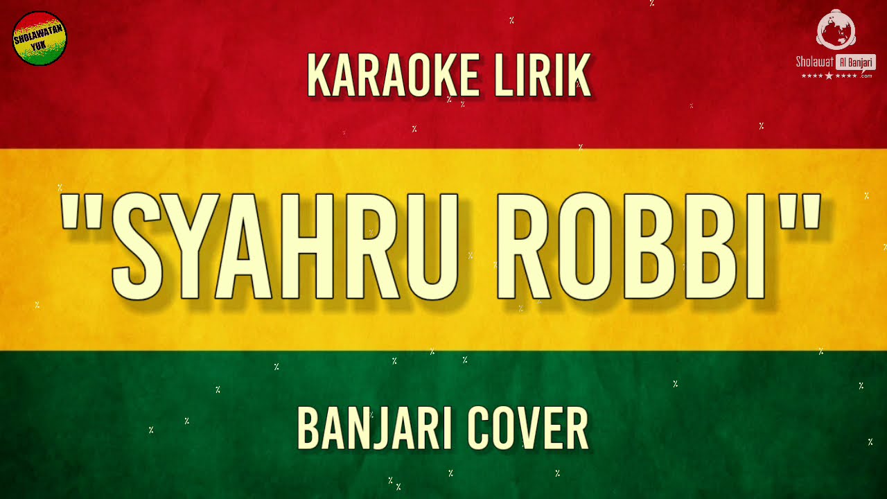 Karaoke Lirik "SYAHRU ROBBI WAFANA" | Nurin Nabila - Versi Hadrah ...