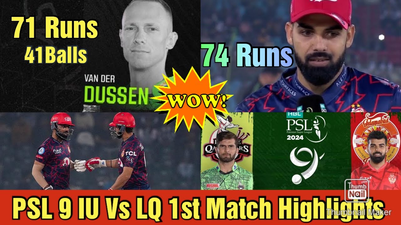PSL 9 Opening Clash: Islamabad United vs Lahore Qalandars | Thrilling ...