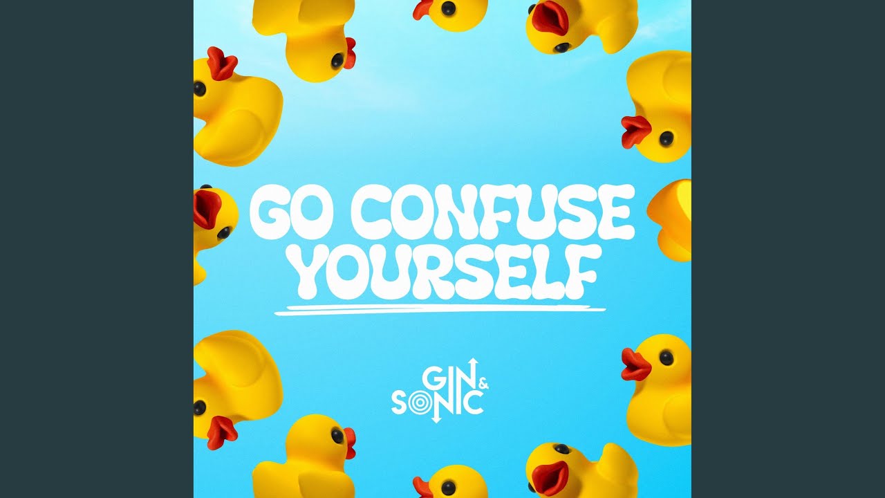 Go Confuse Yourself - YouTube