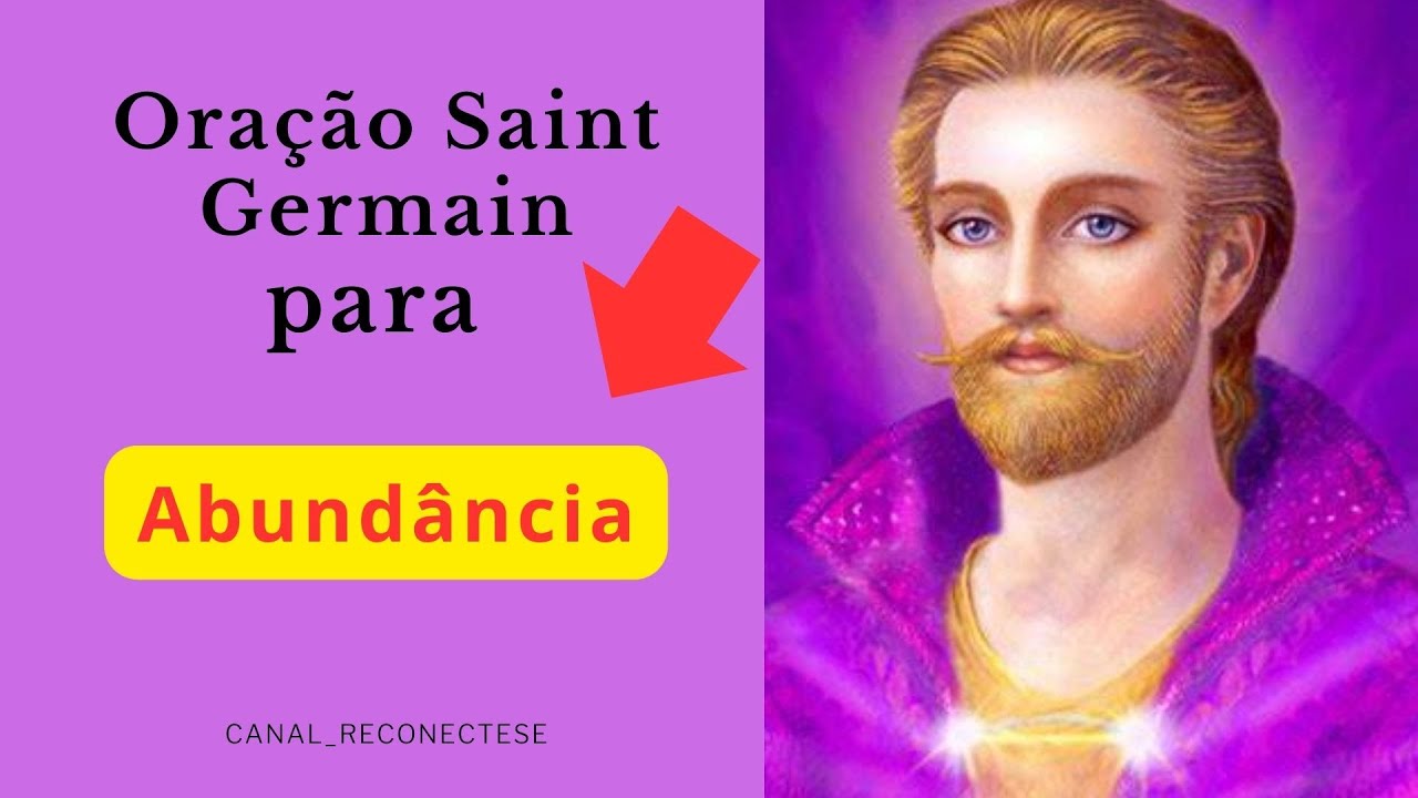 Oração Saint Germain abundância - YouTube