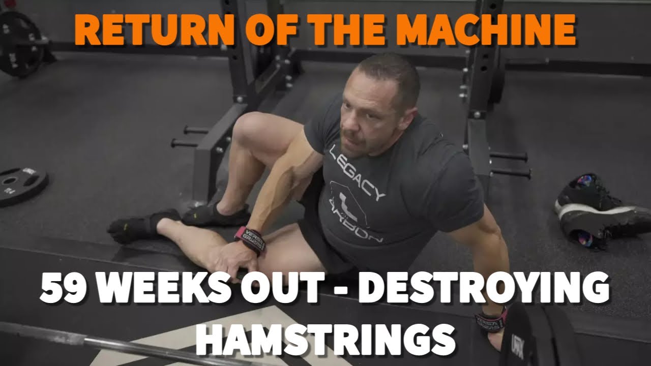 RETURN OF THE MACHINE EP.2 - DESTROYING Hamstrings 59 Weeks Out From ...