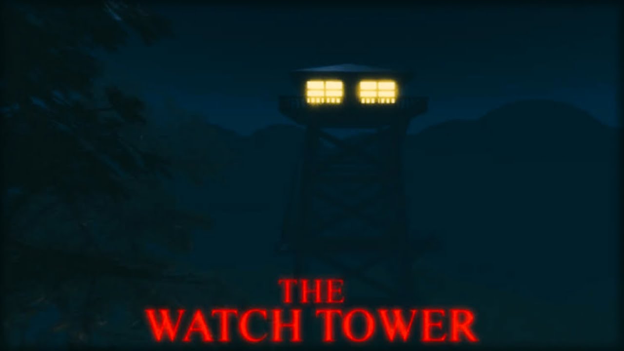 THE WATCH TOWER [ HORROR ] || ROBLOX - YouTube