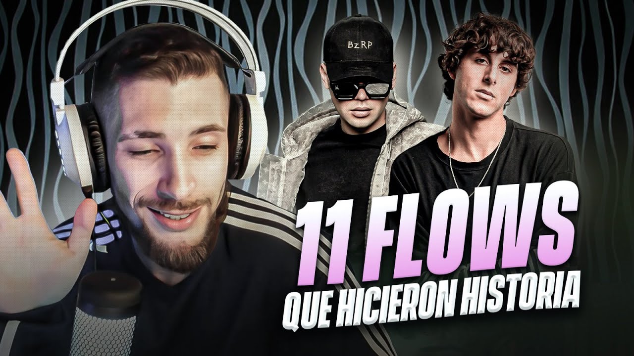 11 FLOWS QUE HICIERON HISTORIA🎵 - YouTube