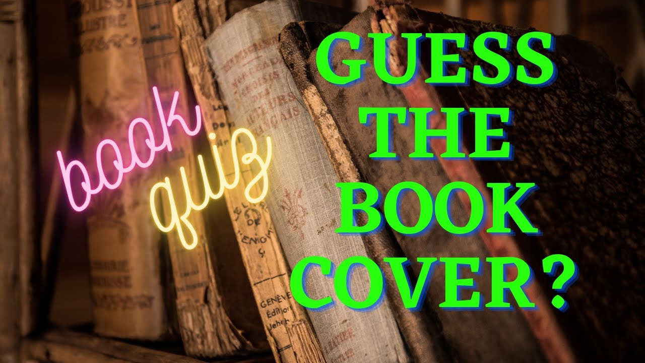 Book cover Quiz 2, Only A True Bookworm Can Beat This Book Cover Quiz ...