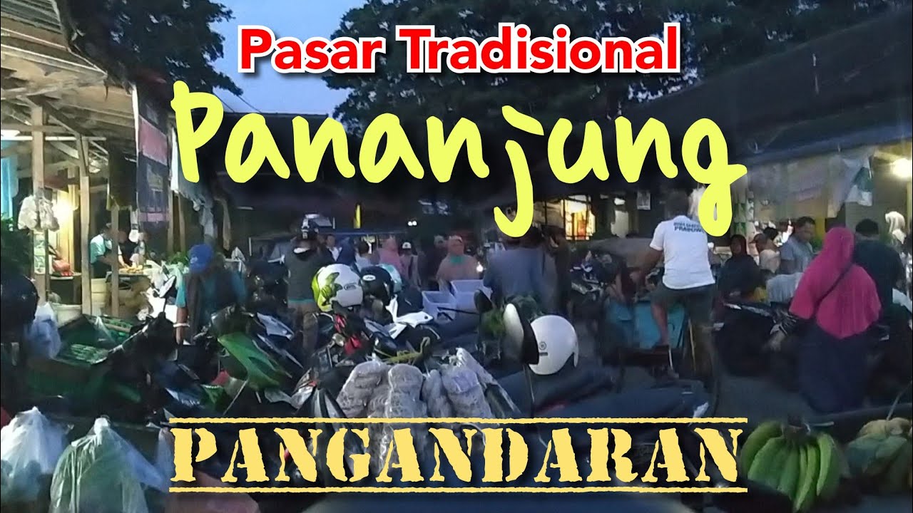 Menuju Pasar Pananjung Pangandaran | Pasar Harian Tradisional - YouTube