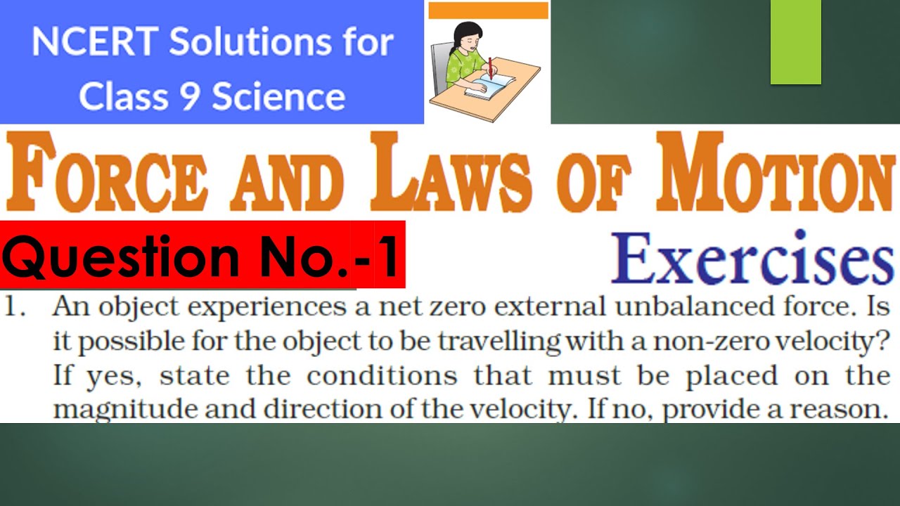 Q.-01 NCERT Class 9 Science Chapter 9 Force and laws of motion Exercise ...