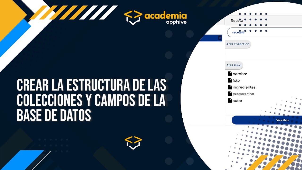 18. Crear la estructura de las colecciones y campos de la base de datos ...