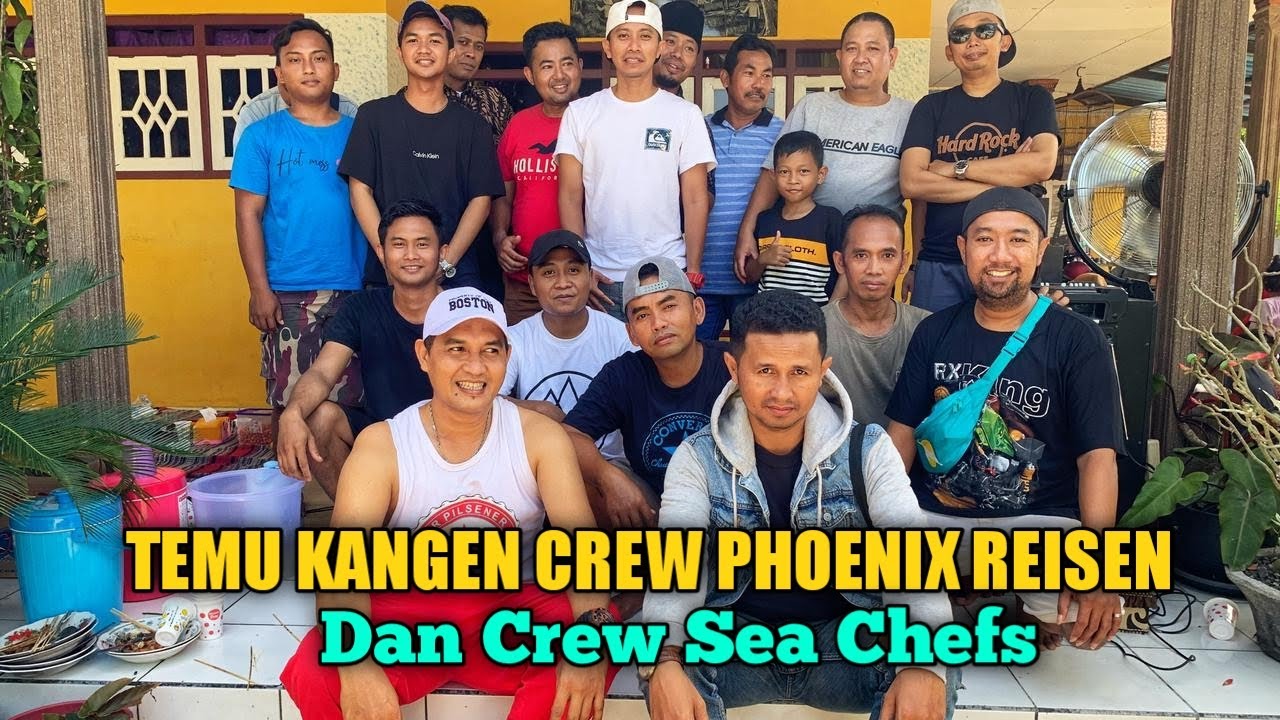 TEMU KANGEN CREW PHOENIX REISEN & CREW SEA CHEFS | crew kapal pesiar Madura - YouTube