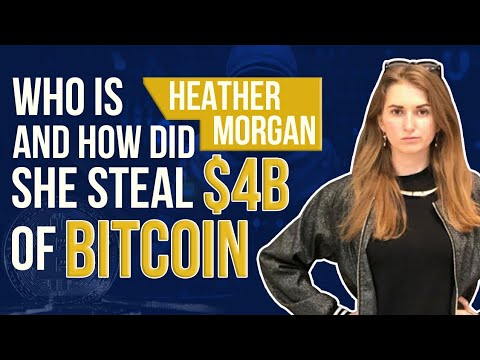 Who is Heather Morgan and How Did She Steal $4B of Bitcoin? - YouTube