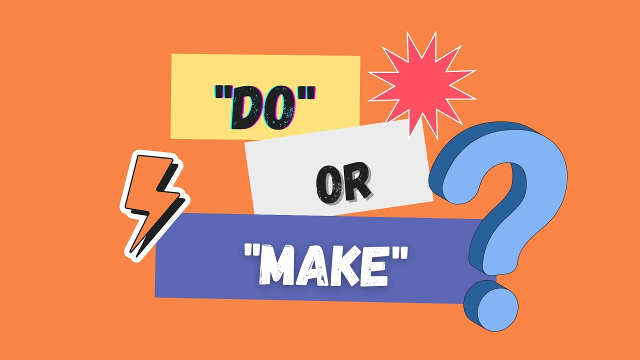FN140 | 3 Things to Remember before Use Verb "Make" or "Do" - YouTube