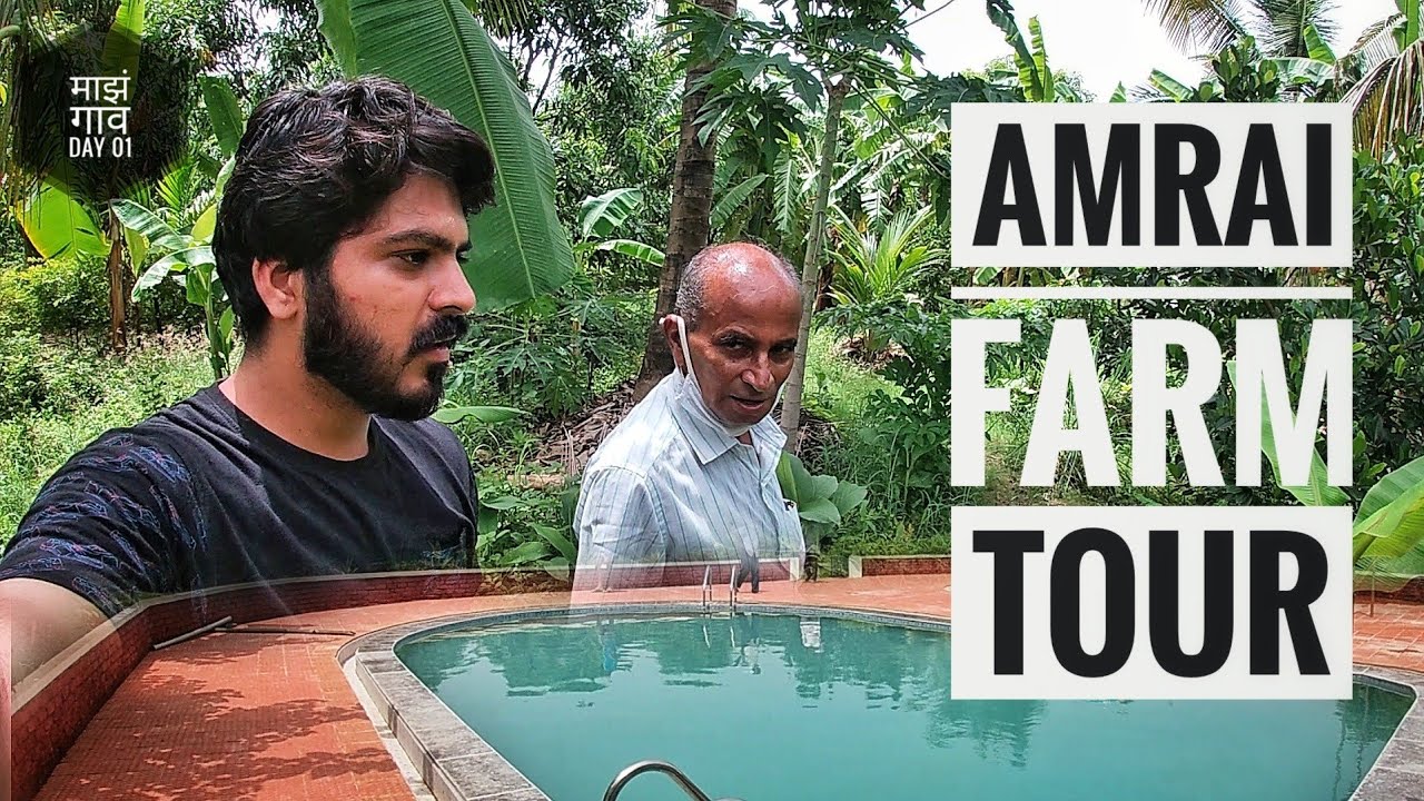 EP01 Visited Amrai Agro Farm for First time | माझा गाव Majha gaon ...