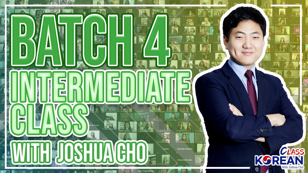 BATCH 4 | Intermediate Class with Joshua Cho - YouTube