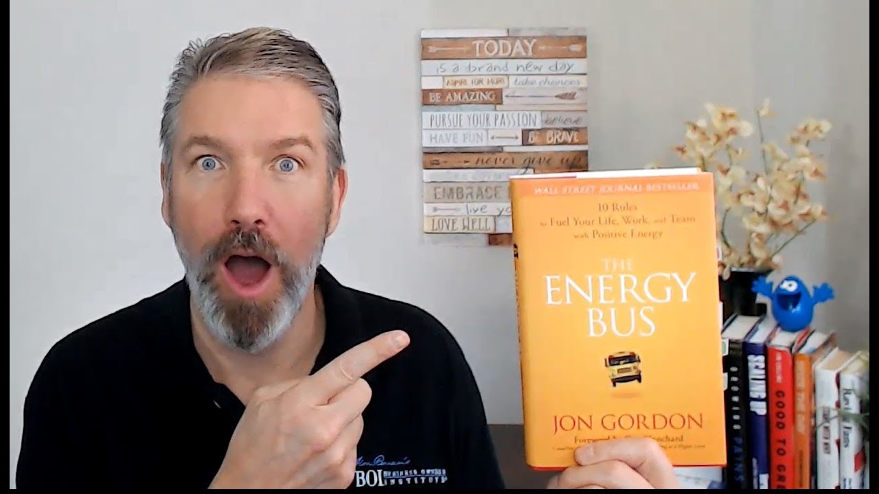 Book Review The Energy Bus - YouTube