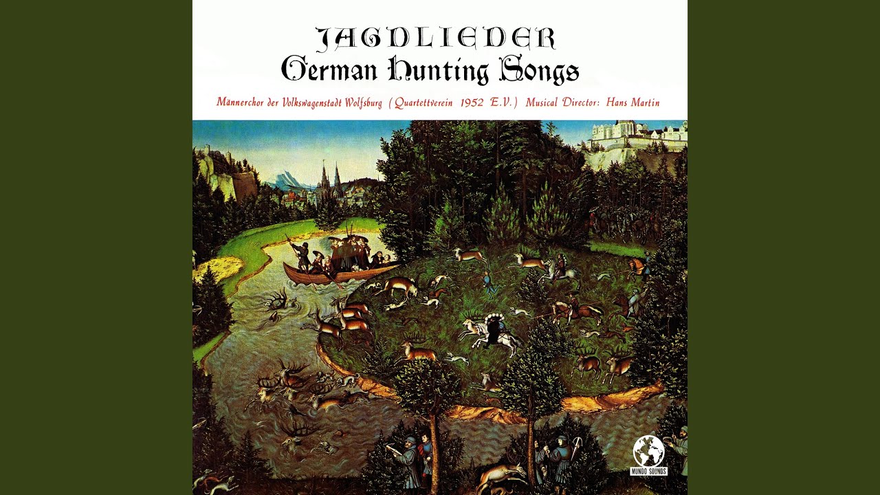 Es Ritt Ein Jäger Wohlgemut - YouTube
