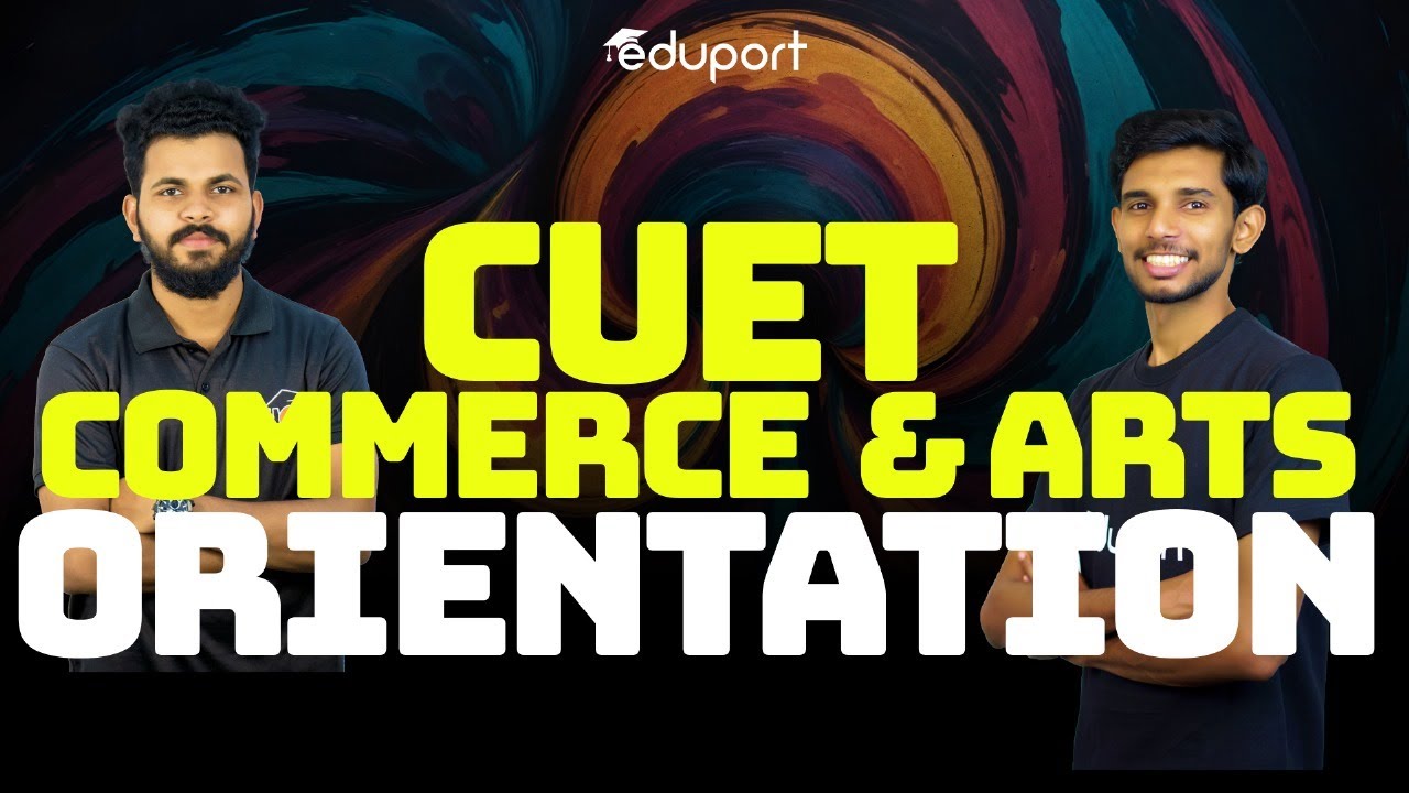 CUET Commerce & Arts Orientation | Eduport CUET - YouTube