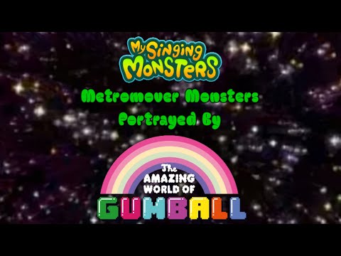 My Singing Monsters | Metromovers Portrayed By The Amazing World of Gumball | (Ft. @QuinnQwerty )