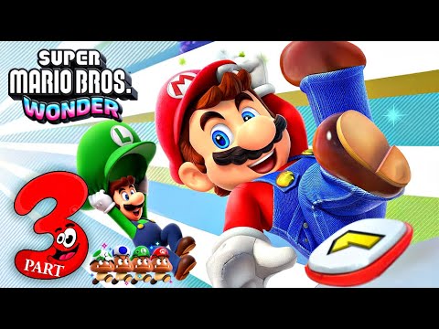 Super Mario Bros. Wonder - Part 3 Gameplay Walkthrough 3 Multiplayer Co ...