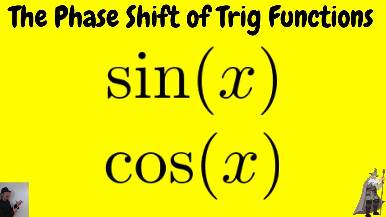 The Phase Shift of the Sine and Cosine Functions - YouTube