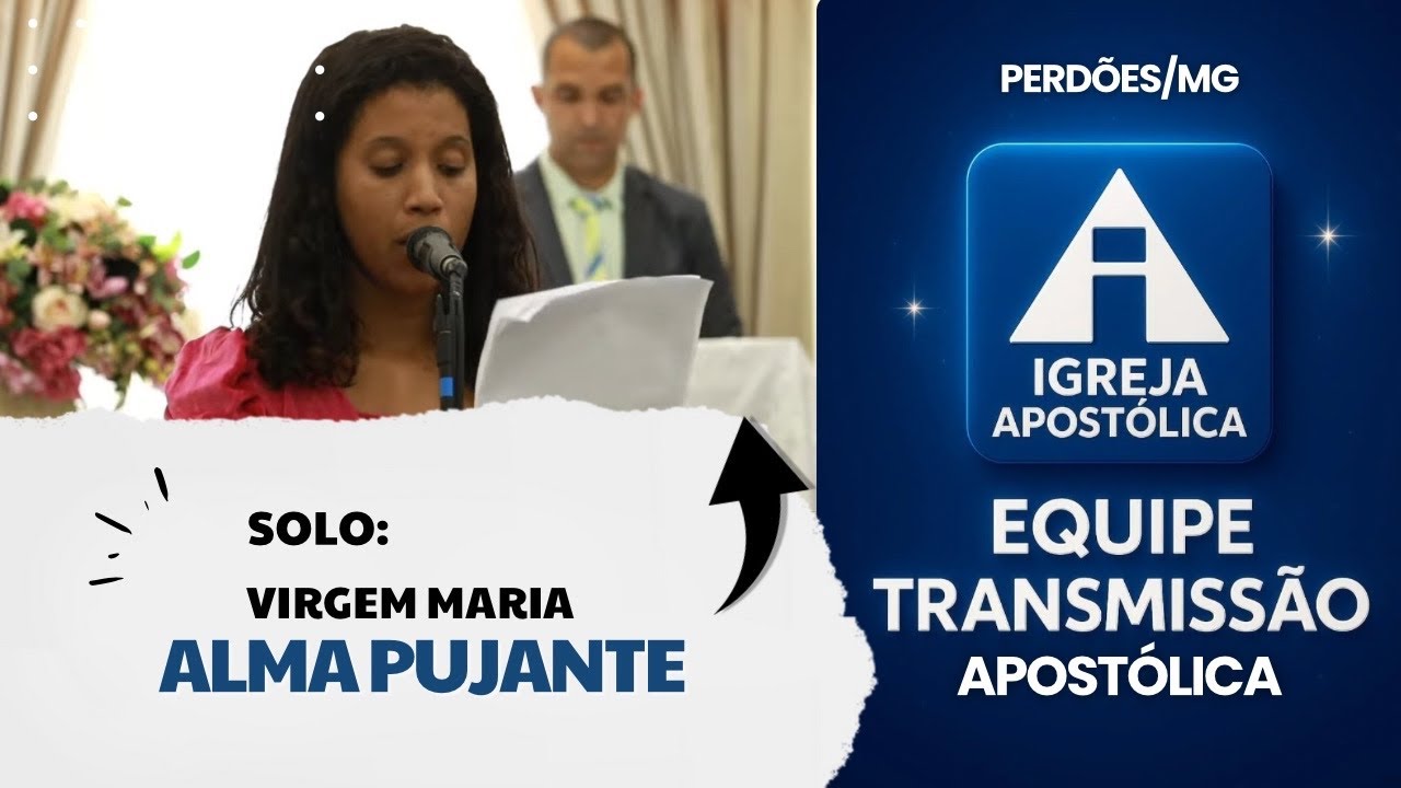 Solo - Virgem Maria Alma Pujante - Igreja Apostólica Perdões/MG - YouTube