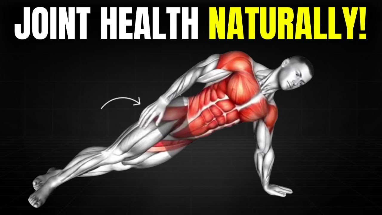 10 Best Exercises to Improve Joint Health Naturally - YouTube