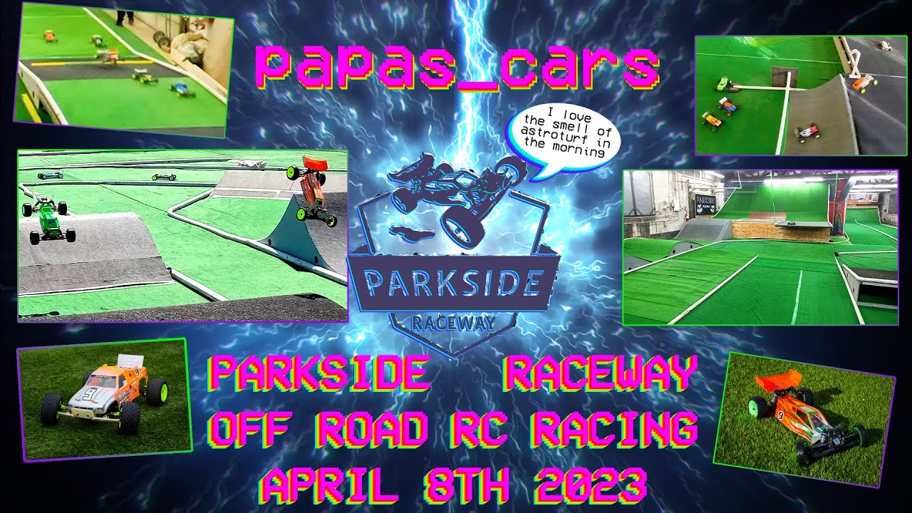 Parkside Raceway Off Road RC Racing April 8th 2023 - YouTube