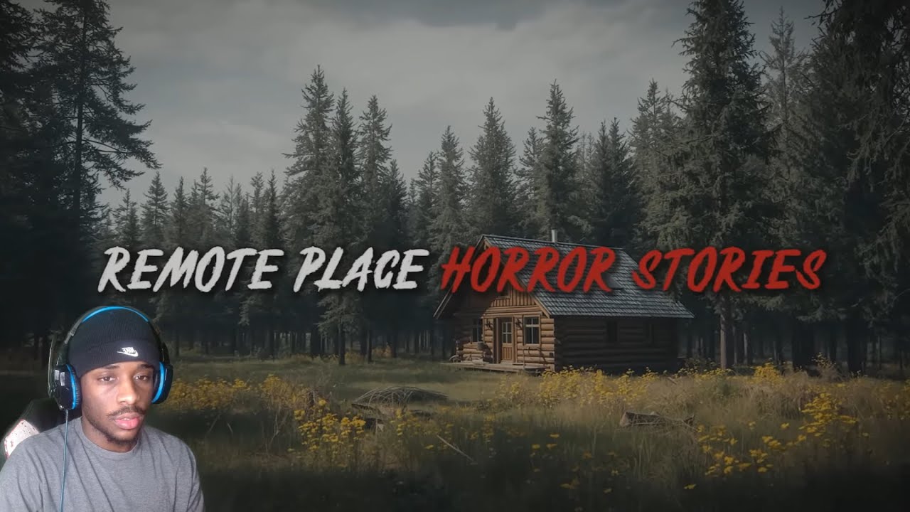 REACTING TO 3 Scary TRUE Remote Places Horror Stories! - YouTube