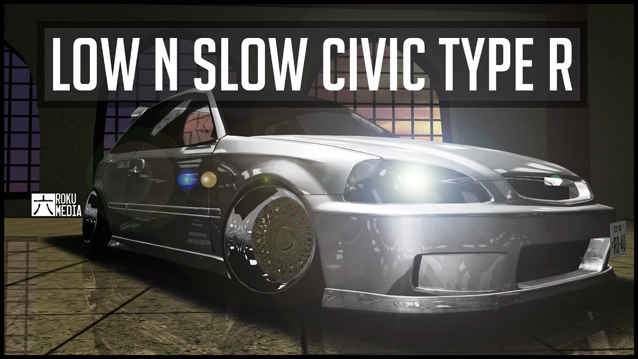 STuner Car Build - Low N Slow Honda Civic Type R - YouTube