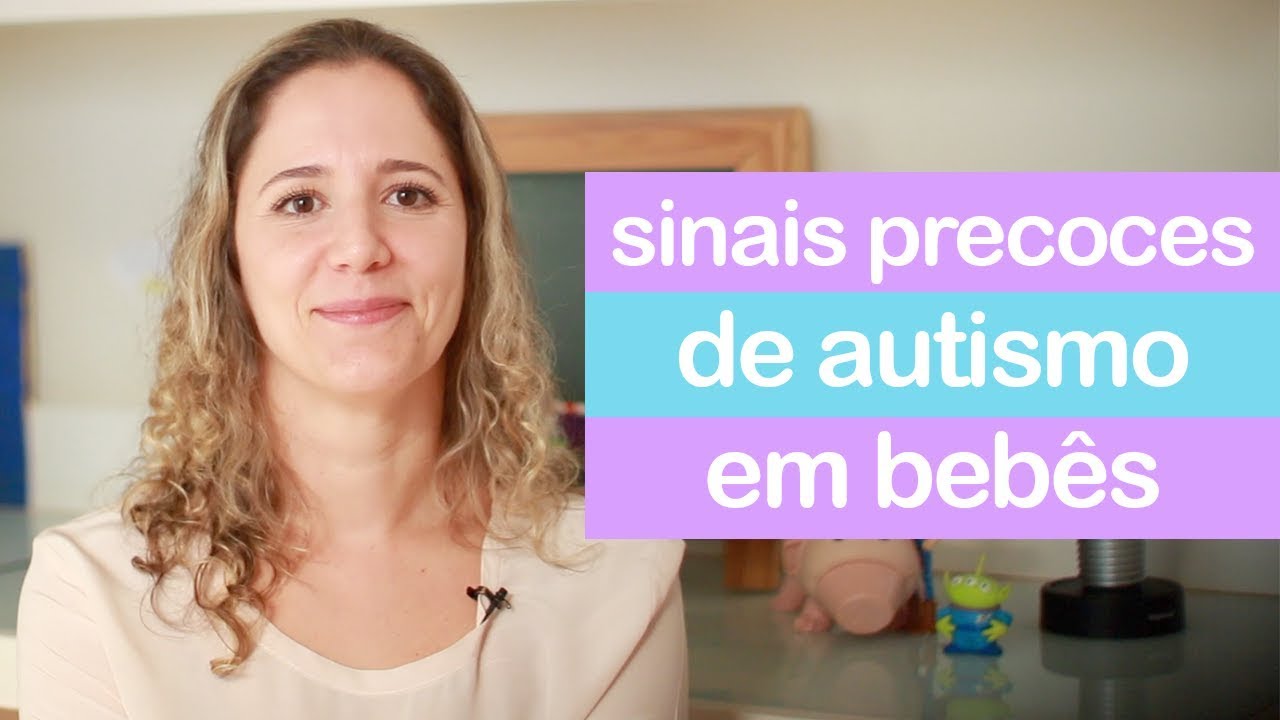 Os primeiros sinais de autismo em bebês - YouTube