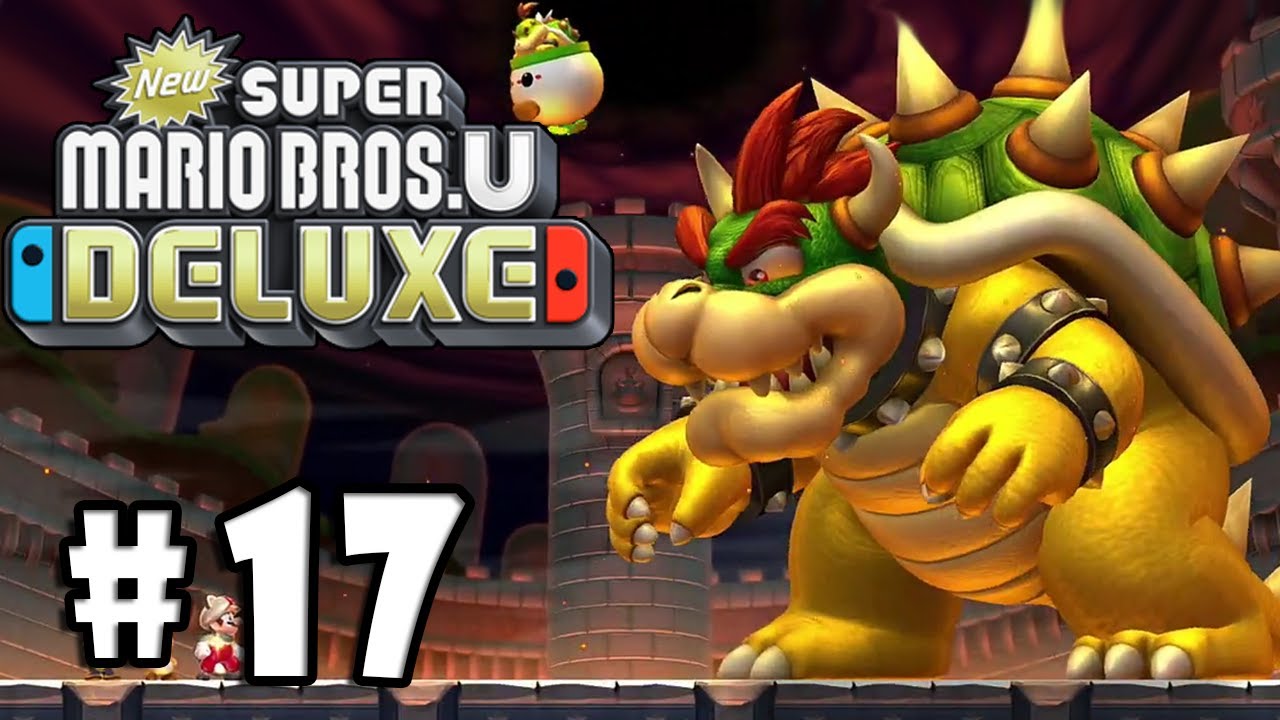 New Super Mario Bros. U Deluxe - Part 17: Bowser - YouTube